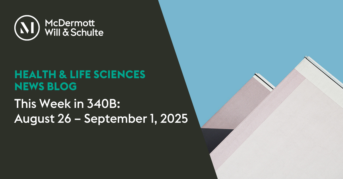 This Week in 340B: August 26 – September 1, 2025 | HEALTH & LIFE ...
